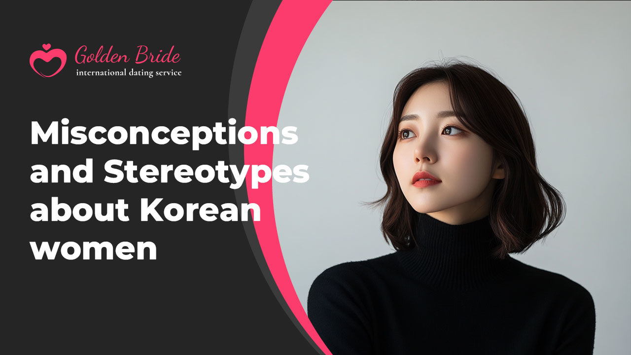 What are the characteristics of a Korean woman? appearance and personality